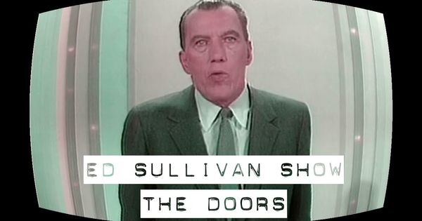 Jim Morrison Et Ed Sullivan